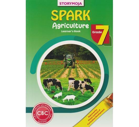 Storymoja Spark Agriculture Learners Grade 7 by JANE MUINDE - Back2school Plus