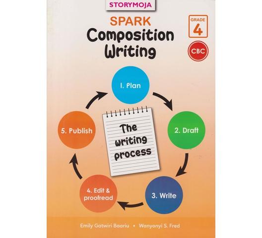 Spark Composition Writing Grade 4 by Storymoja - Back2school Plus